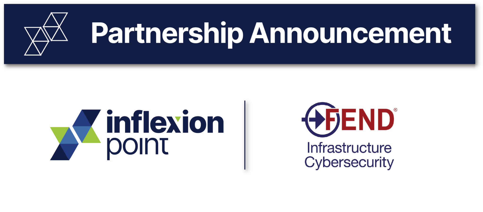 InflexionPoint Partners with Fend Incorporated - InflexionPoint